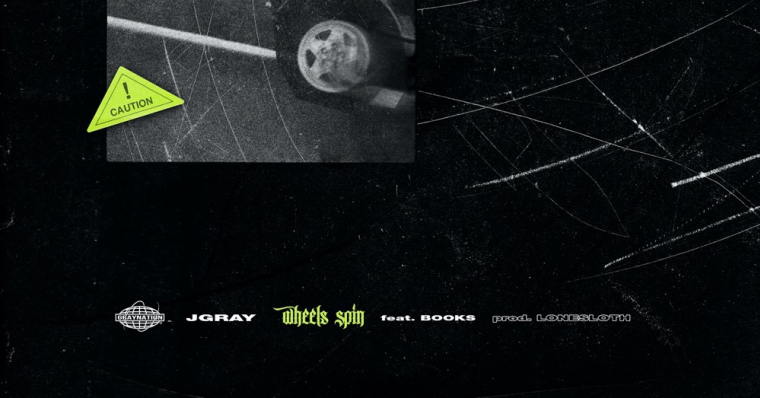 JGray - Wheels Spin (feat. BOOKS)