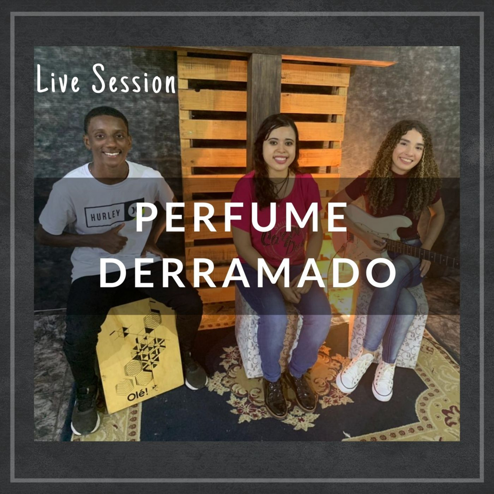 Perfume Derramado (Versão Acústica)