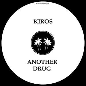 Kiros - Another Drug (Extended Mix) - Single