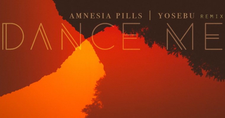 Amnesia Pills - Dance Me (Yosebu Remix)