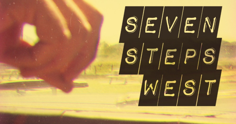 'Seven Steps West'