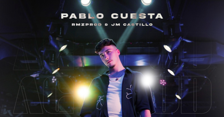 Pablo Cuesta, RmzProd, JM Castillo - Actitud