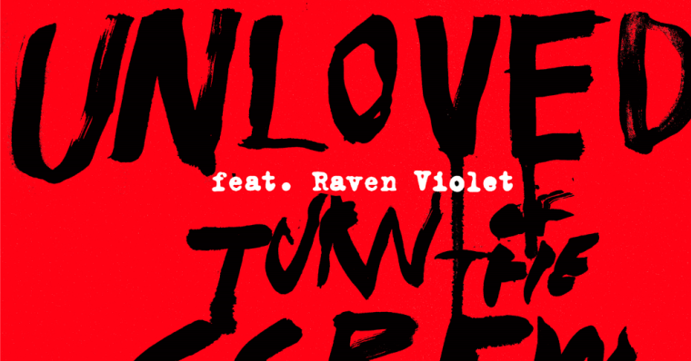 Unloved feat. Raven Violet - Turn of the screw (remixes)