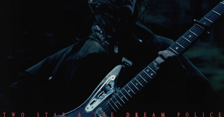 Two Star & The Dream Police
