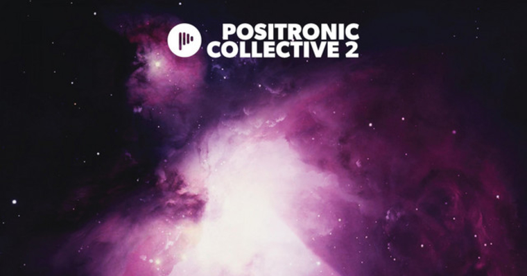 Positronic Collective 2 (Mixed by Jaytech)