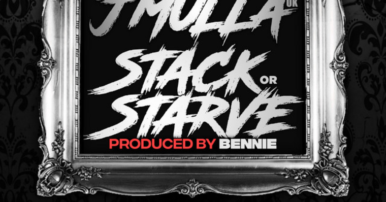 JMullaUK - Stack or Starve