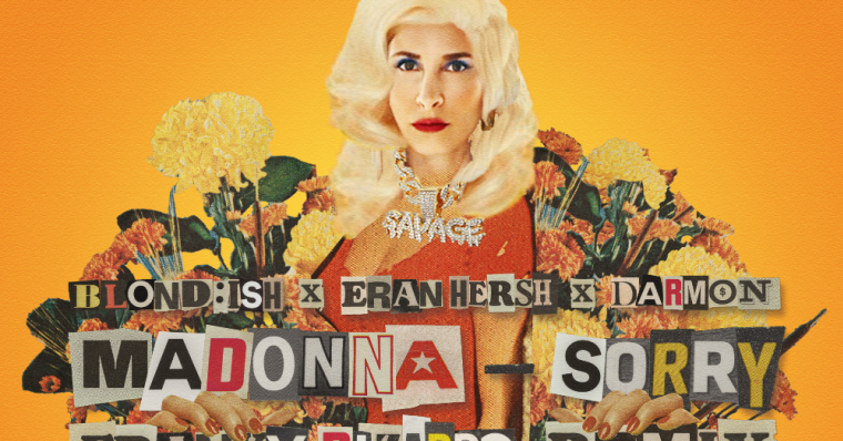 BLOND:ISH, Madonna, Eran Hersh, Darmon - Sorry (Franky Rizardo)