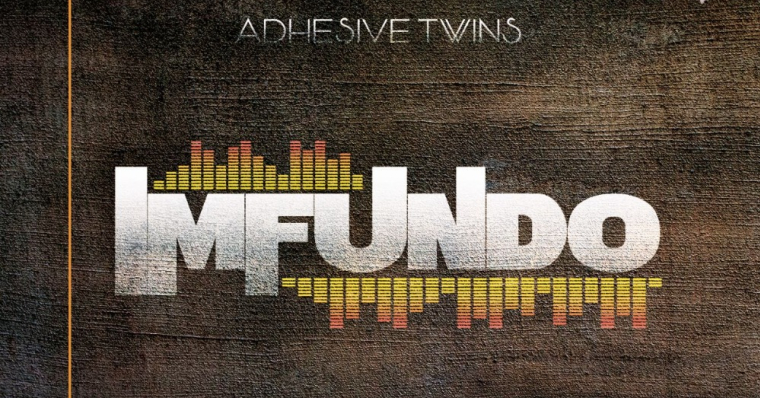 AdhesiveTwins - Imfundo (Original)