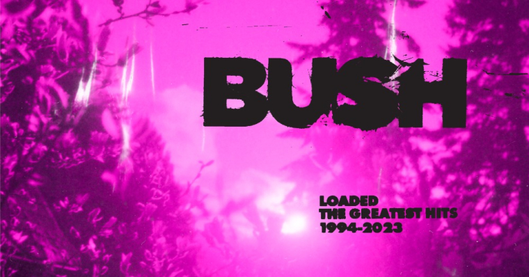 Loaded: The Greatest Hits 1994-2023 from Bush