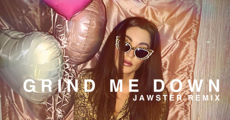 Lilianna Wilde - Grind Me Down (Jawster Remix)