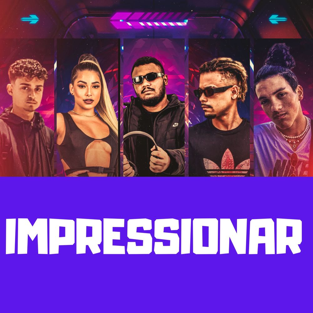 Impressionar - Dj Dn Da Vr, Maniê, Lelin Du beat, ojotapê