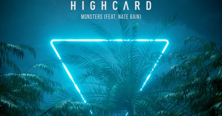 Highcard - Monsters (feat. Nate Bain)