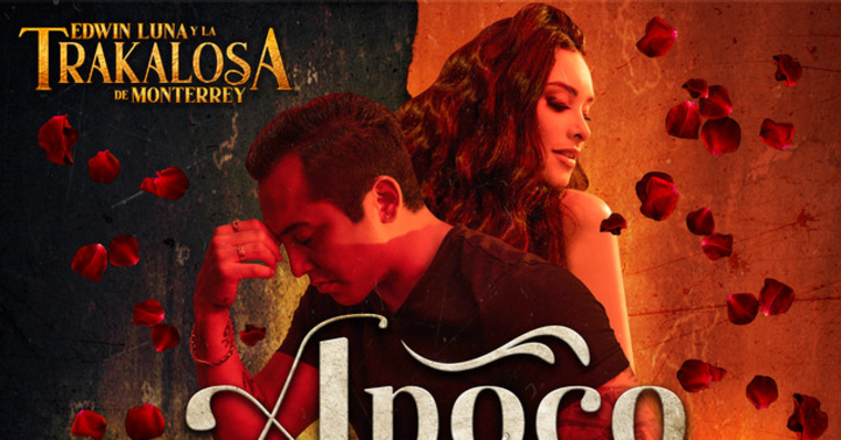 Edwin Luna y La Trakalosa de Monterrey - Apoco