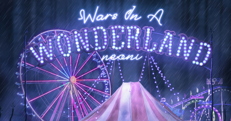 Neoni - Wars In A Wonderland