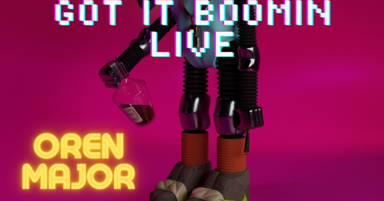 Oren Major - Got It Boomin (Live)