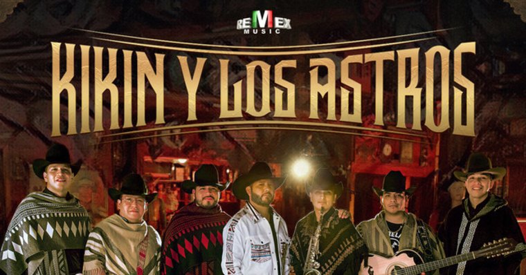 Kikin y Los Astros - Arriba Chihuahua (En Vivo)