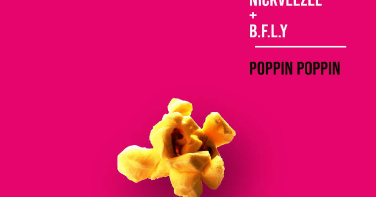 Poppin Poppin (feat. B.F.L.Y) by NICKVEEZEE