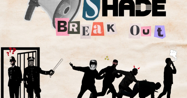 SHADE - Break Out