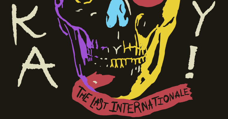 Hoka Hey! - The Last Internationale