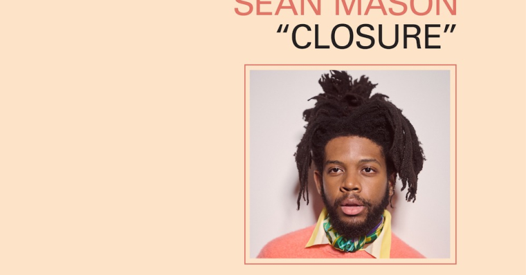 Sean Mason - "Closure"