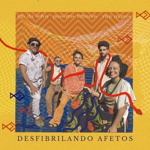 Desfibrilando Afetos | Iris da Selva,... e Vini Maués
