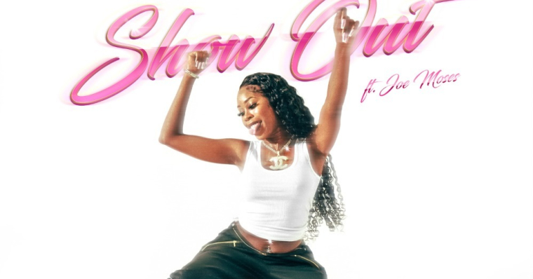 CuhDeeJah - Show Out (feat. Joe Moses)