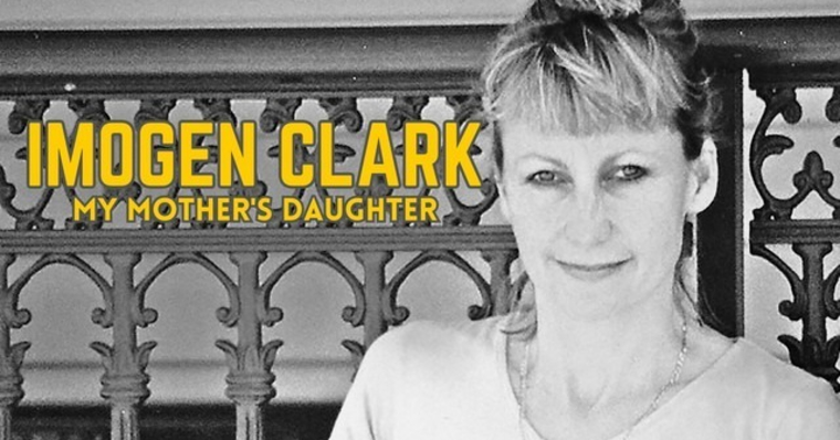Imogen Clark - My Mother's Daughter
