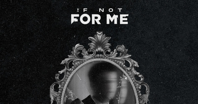 If Not For Me - Demons