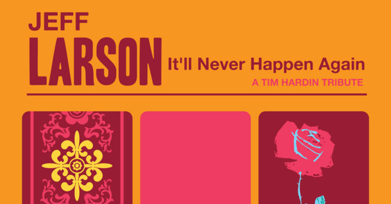 Jeff Larson - Reason to Believe