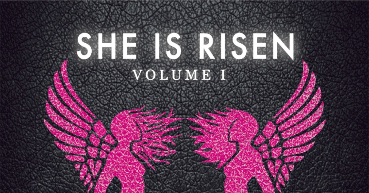 She is Risen: Volume One