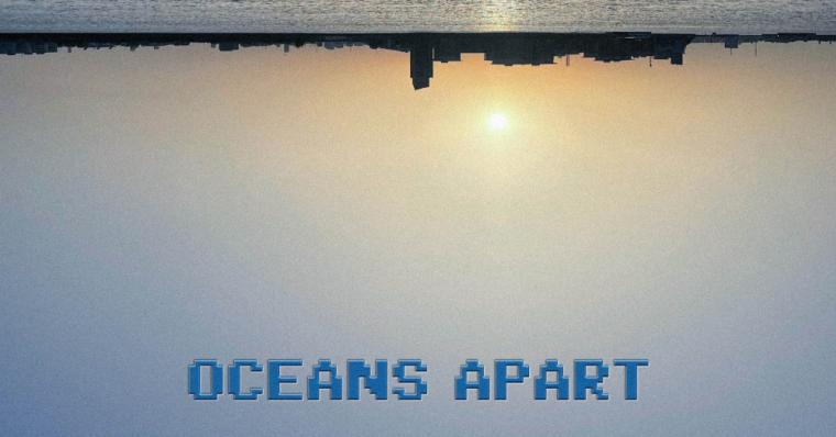 Oceans Apart
