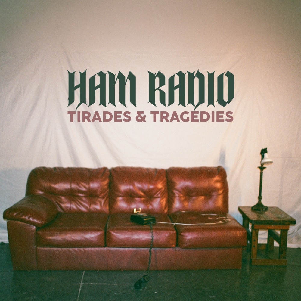 Tirades & Tragedies (Album Pre-Save) 1.23.26