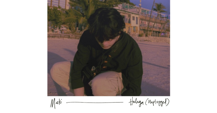 "Halaga (Unplugged)" - Maki