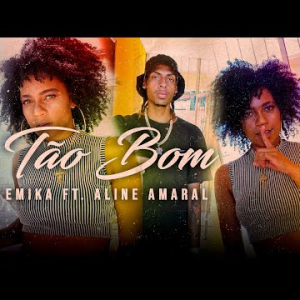 EMIKA feat. Aline Amaral - TÃO BOM (official Music Video)