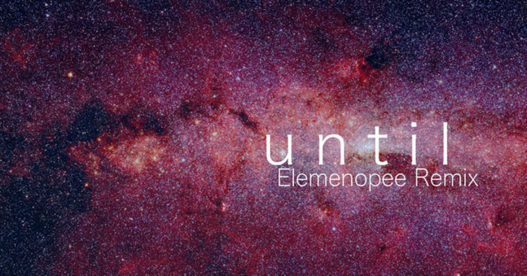 Dina - Until (Elemenopee Remix)