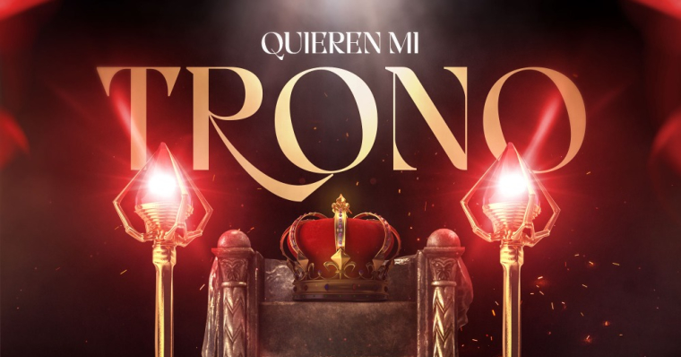 Quieren Mi Trono