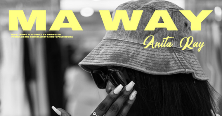 Anita Ray - Ma Way!