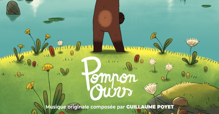 Pompon Ours (Bande originale de la série) - Guillaume Poyet
