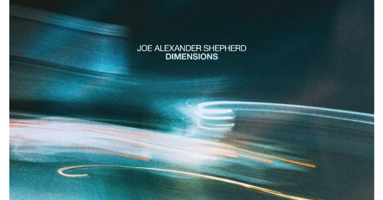 Joe Alexander Sheppard - Dimensions (Album)