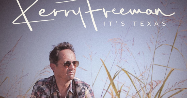 Kerry Freeman - It's Texas (Album)