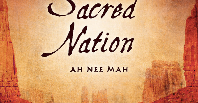 AH*NEE*MAH - Sacred Nation