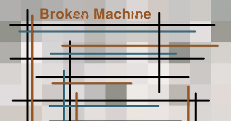 6X - Broken Machine