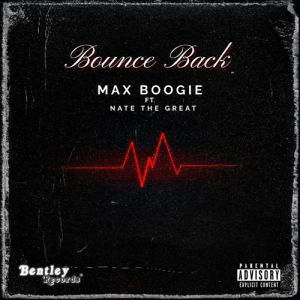 Max Boogie - Bounce Back (feat. Nate the Great)