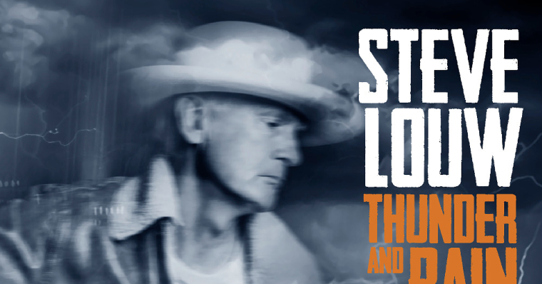 Steve Louw - 'Thunder and Rain'