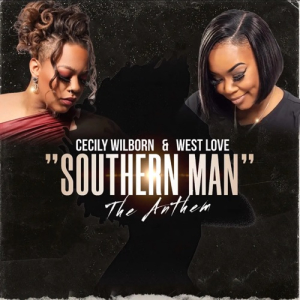Cecily Wilborn - "Southern Man"The Anthem - Single (feat. West L