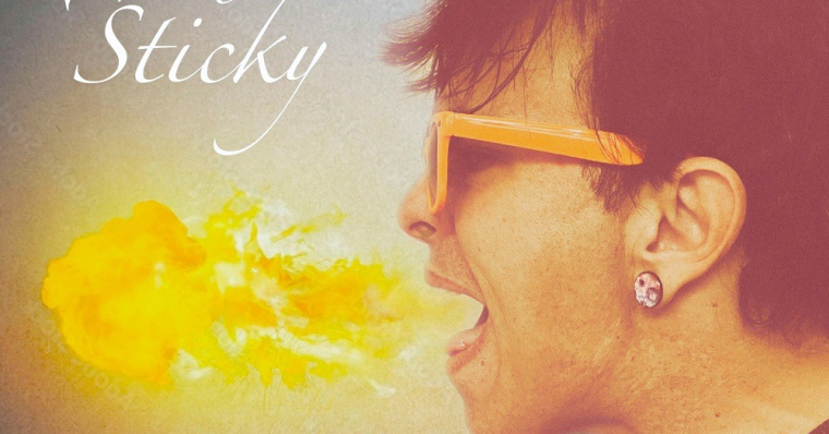 Muck Sticky - Spit Hot Fire