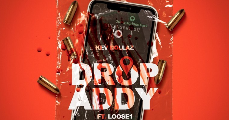 Kev Dollaz: Drop Addy (feat. Loose1)