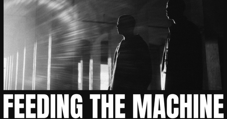 Feeding The Machine