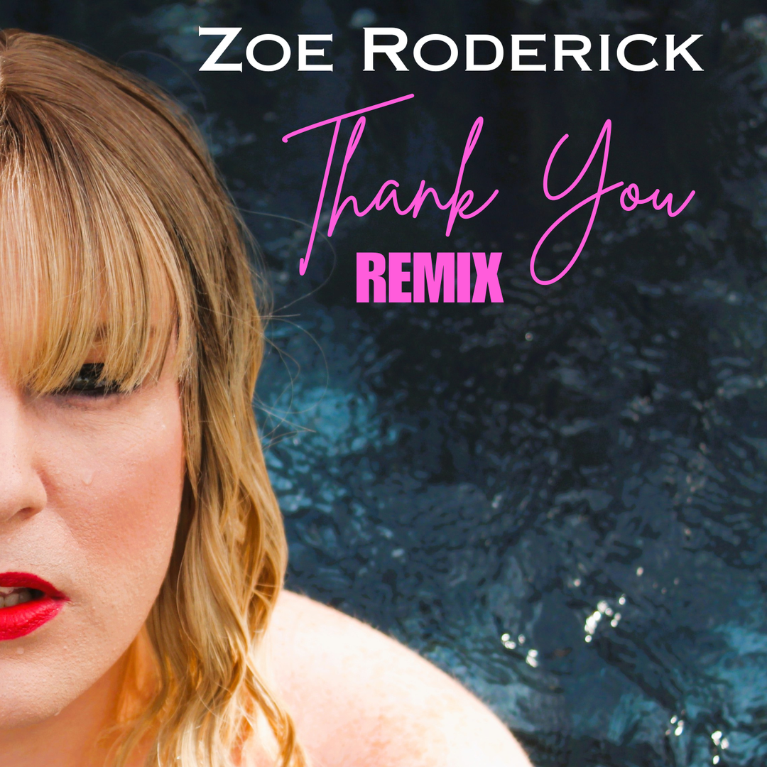 Thank You (Remix) - Zoe Roderick