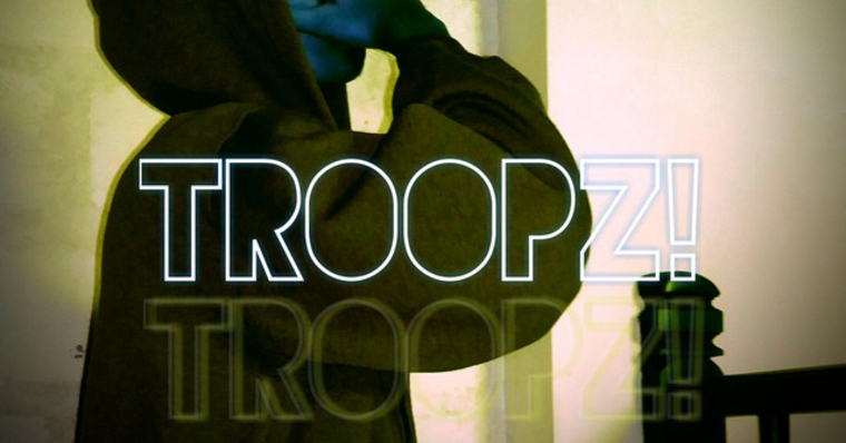 Troopz (EP) 💿 🔥